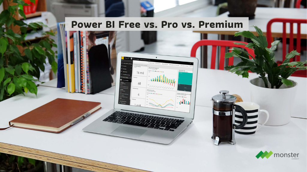 Monster Connect | Power BI Free vs. Pro vs. Premium ต่างกันอย่างไร ใช้ ...