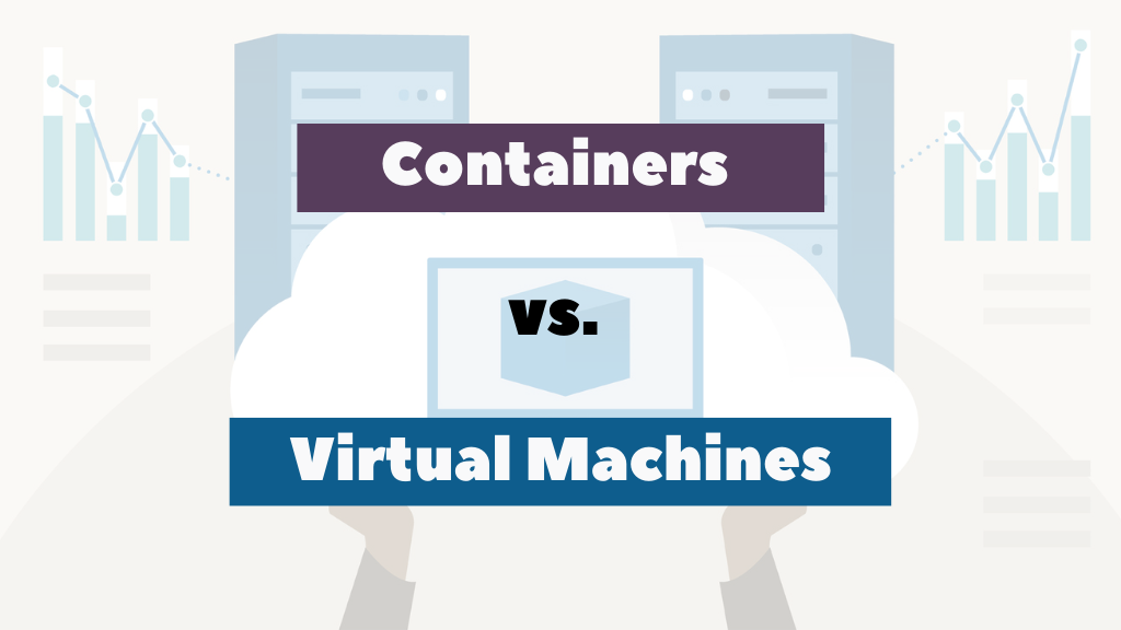 Monster Connect | Containers vs. Virtual Machines ต่างกันอย่างไร