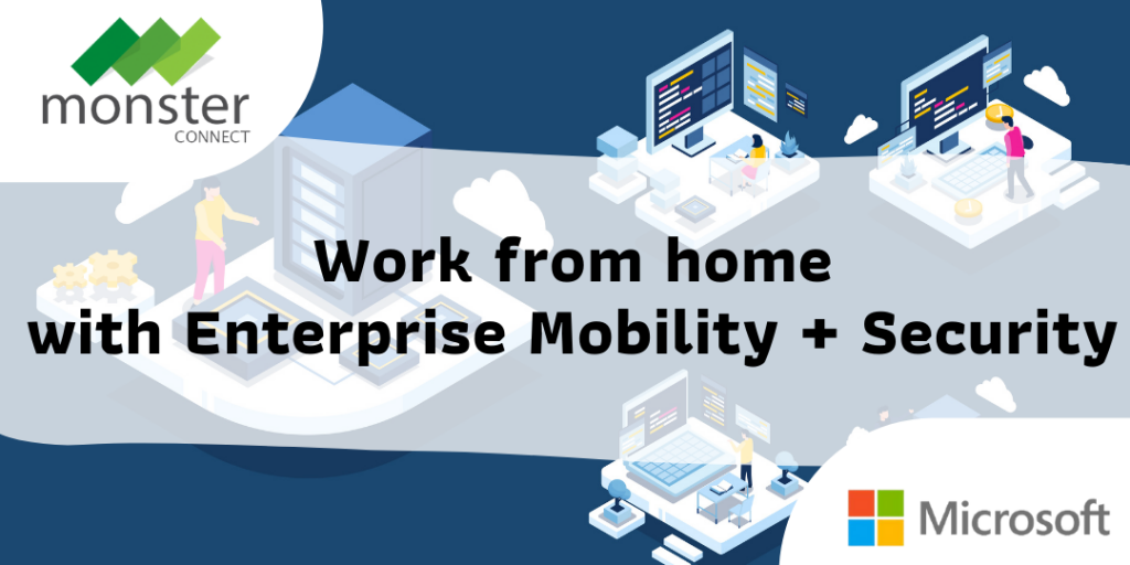 Monster Connect | Microsoft Enterprise Mobility + Security ตัวช่วยที่ ...