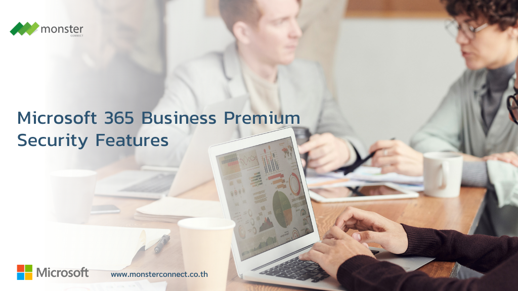 Monster Connect | Microsoft 365 Business Premium กับ Security Features ...