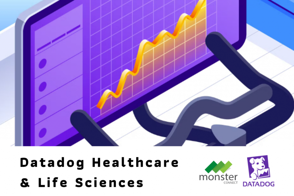 Monster Connect | Datadog Healthcare & Life Sciences