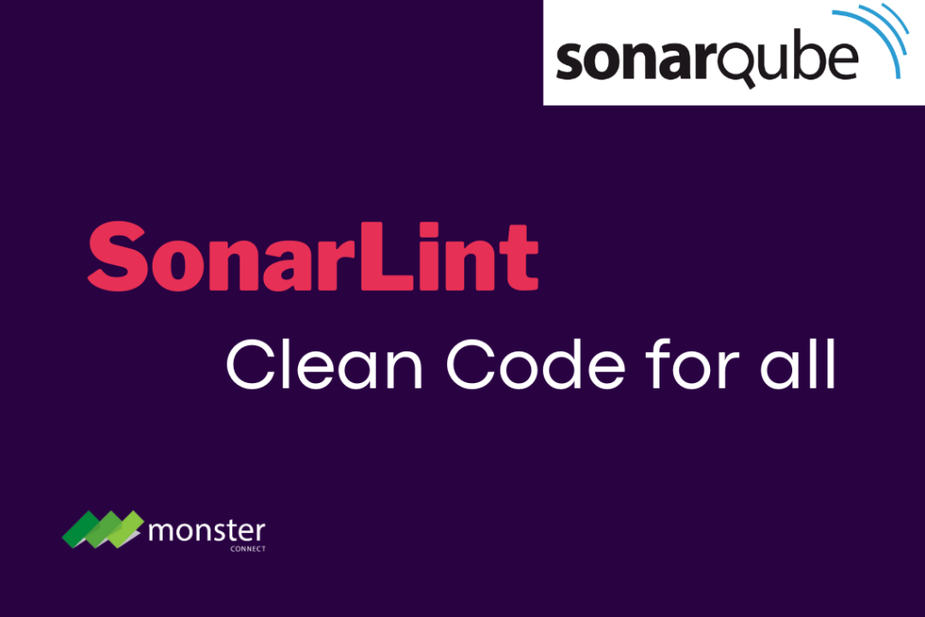 Monster Connect | SonarLint เครื่องมือสำหรับวิเคราะห์และตรวจสอบคุณภาพโค้ด